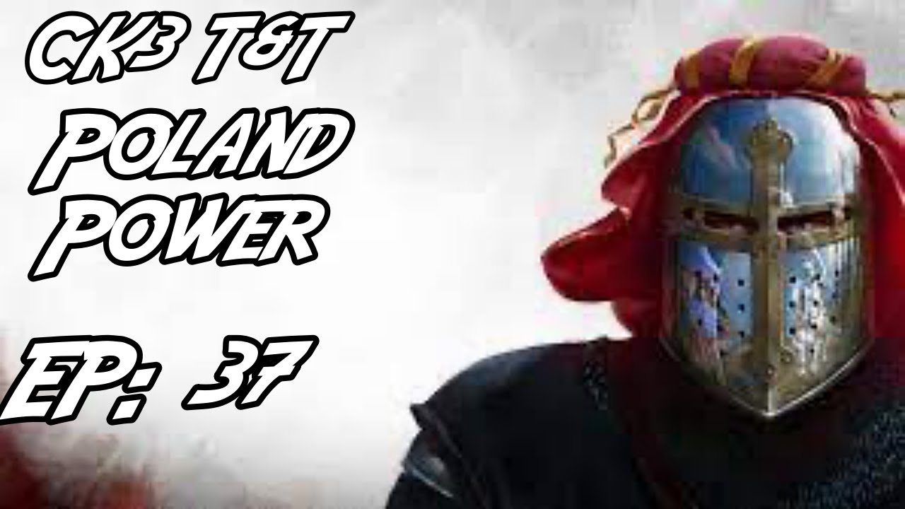 Let's Play CK3 T&T | Poland Power Ep: 37 - The Legendary Hunt! - YouTube