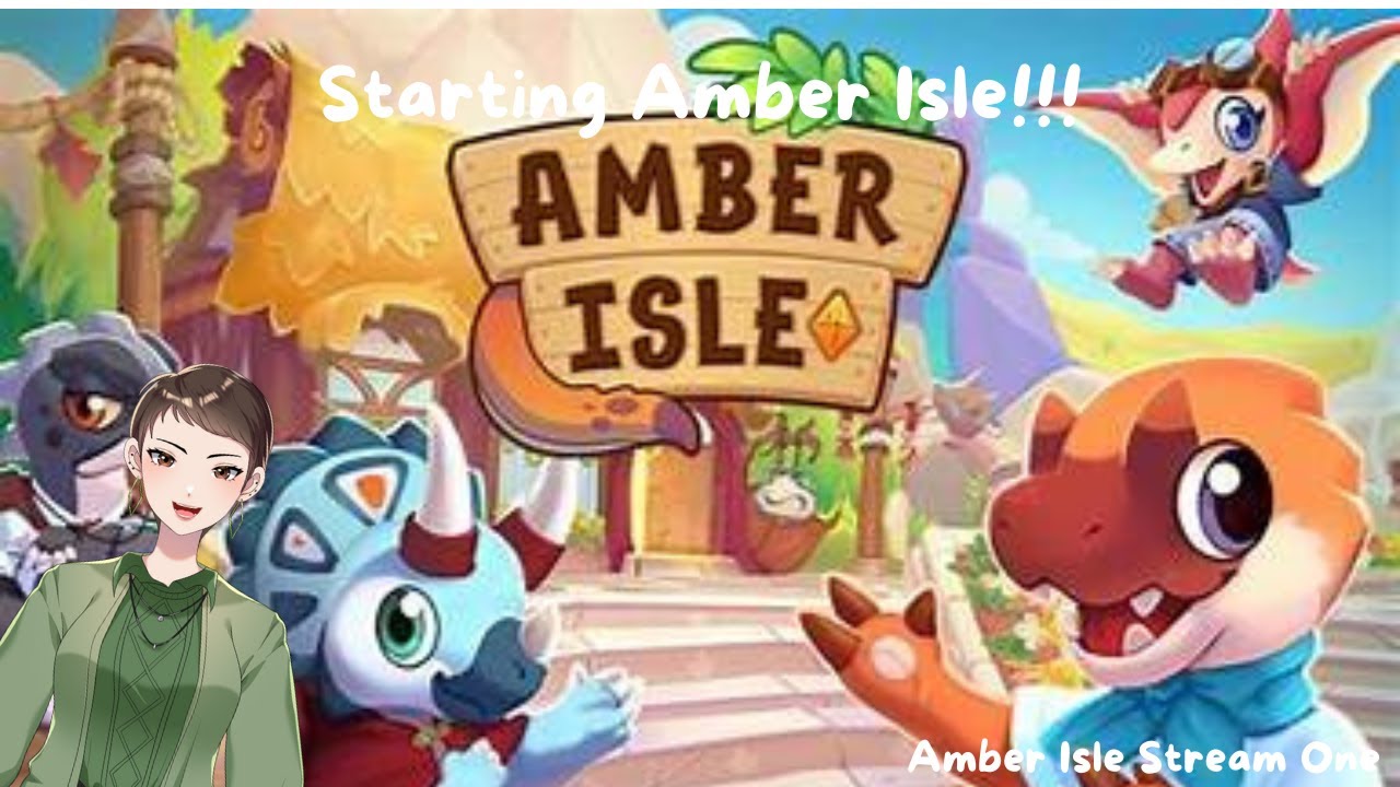 Starting Amber Isle - Amber Isle Stream One - YouTube