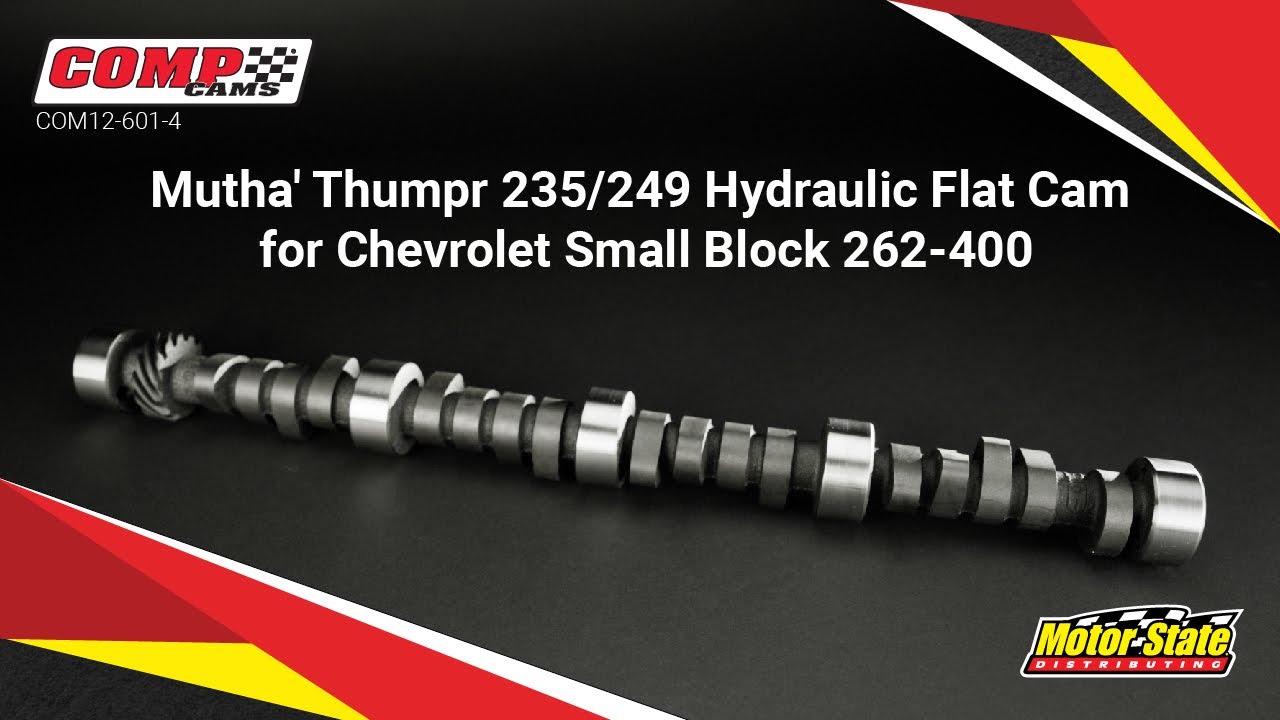 Comp Cams Mutha’ Thumpr 235/249 Hydraulic Flat Cam for Small Block ...
