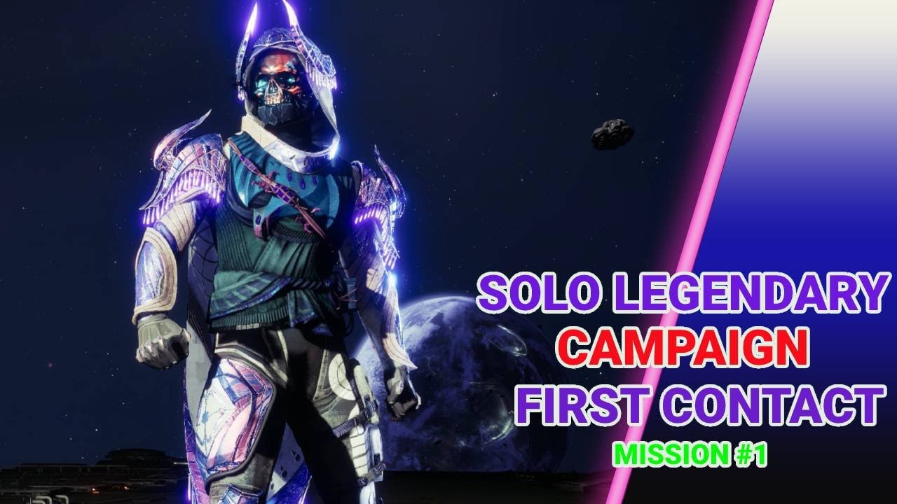 Destiny 2 - LightFall Campaign "First Contact" [Solo Legendary] - YouTube