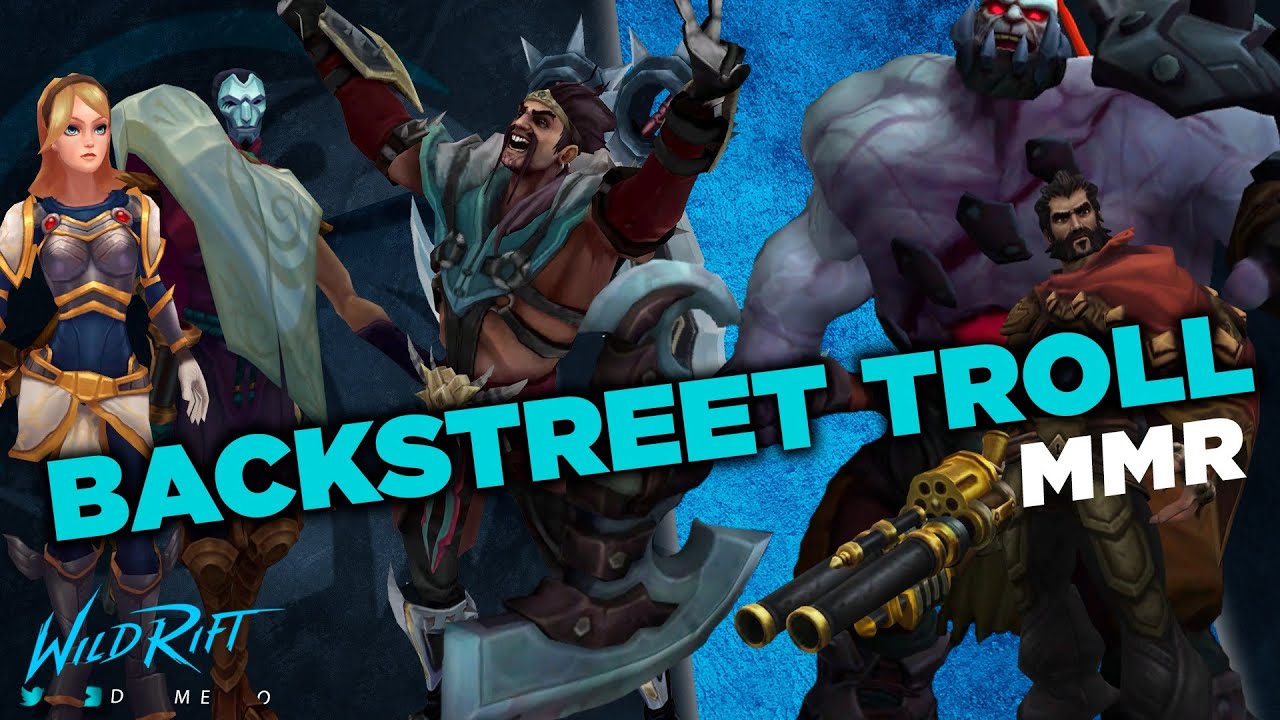 El MMR de BACKSTREET TROLL | Wild Rift | Daymelto - YouTube