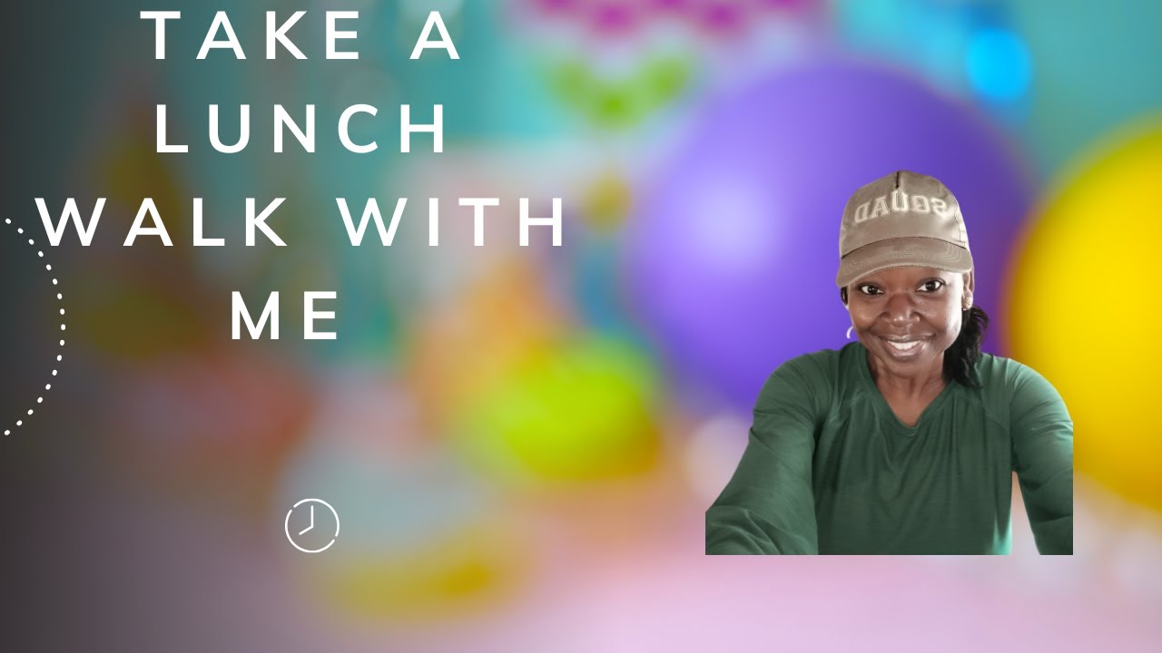 Lunch Break Walk and Chit Chat - YouTube
