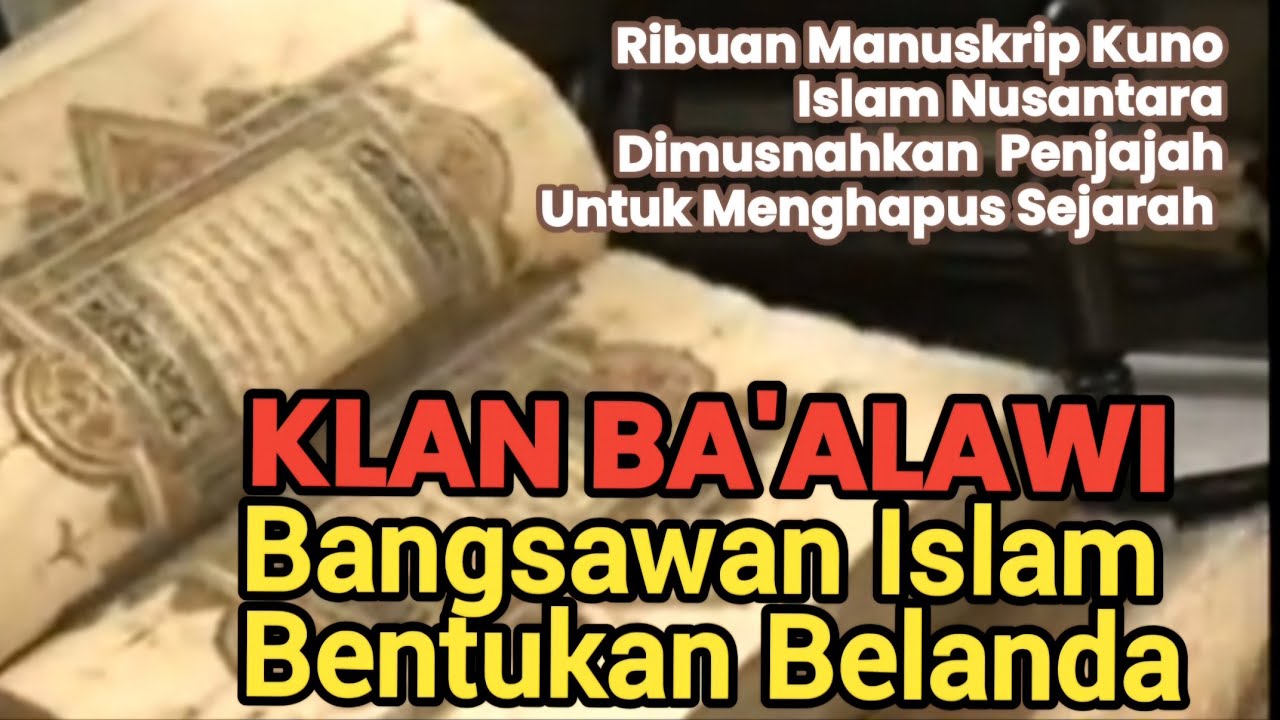 SKENARIO MENGUBUR SEJARAH ISLAM NUSANTARA: BELANDA MENCIPTAKAN HABIB ...