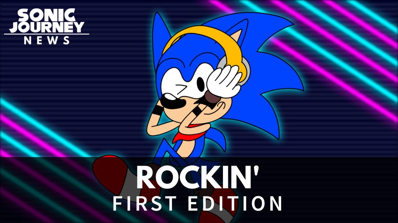 Rockin' - Sonic Journey News #1 - YouTube