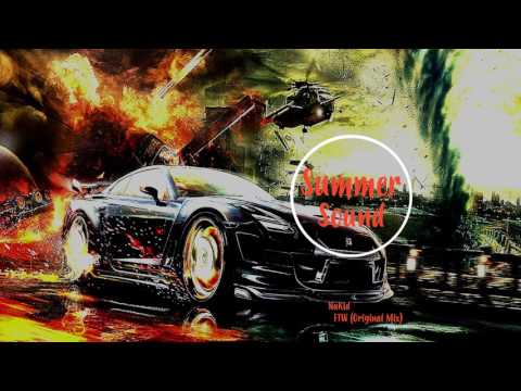 NuKid   FTW Original Mix