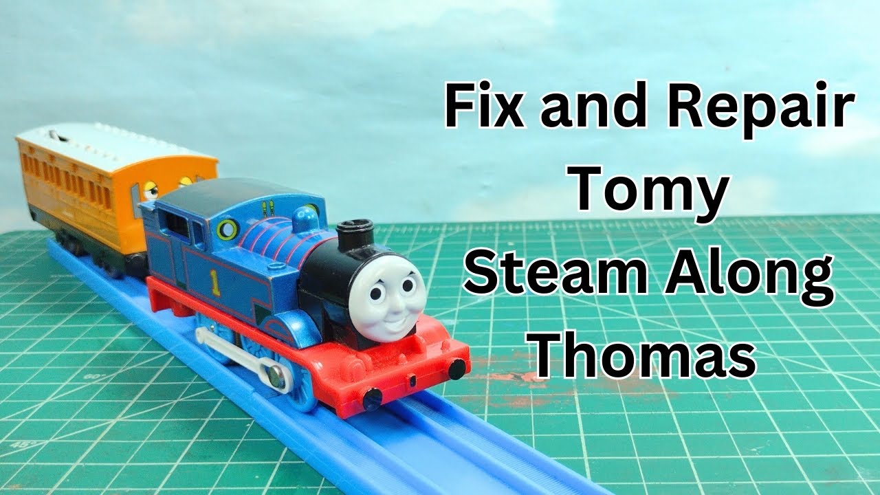 How To Fix Repair Steam Along Thomas Trackmaster Thomas and Friends ...