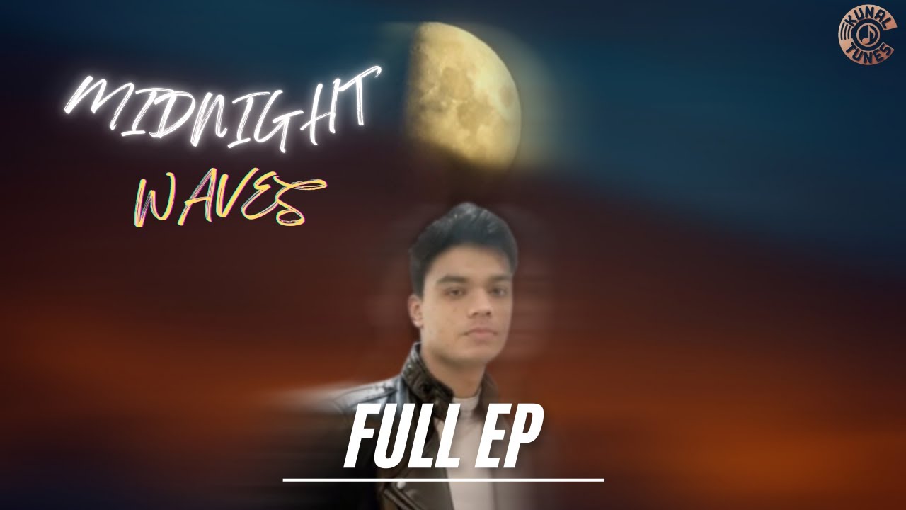 MIDNIGHT WAVES ( FULL EP ) : KUNAL YADAV | NEW HARYANVI SONGS 2025 - YouTube