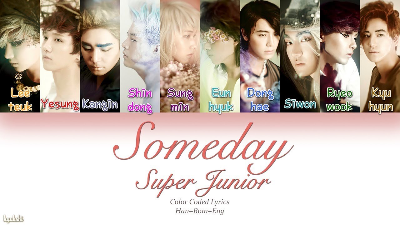 Super Junior (슈퍼주니어) – Someday (언젠가는) (Color Coded Lyrics) [Han/Rom/Eng ...