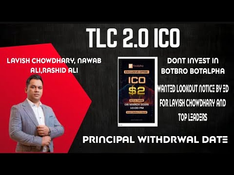 #botbro #botalpha #fixalpha #tlc2.0 ICO SCAM PRINCIPAL WITHDRWAL DATE#lavishchoudhary #update # ...