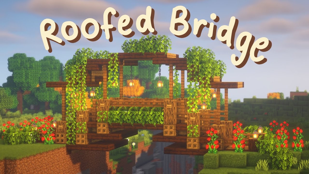 Minecraft - Let's build a Roofed Bridge ! - YouTube