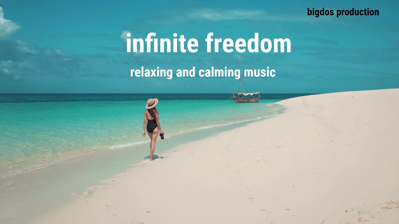 infinite freedom - relaxing and calming music for study, meditation and ...