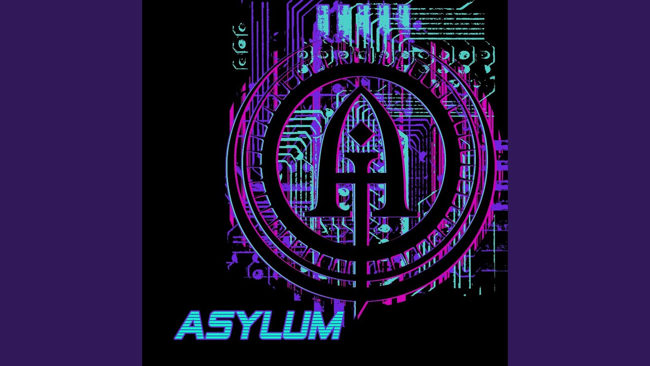 Asylum - YouTube