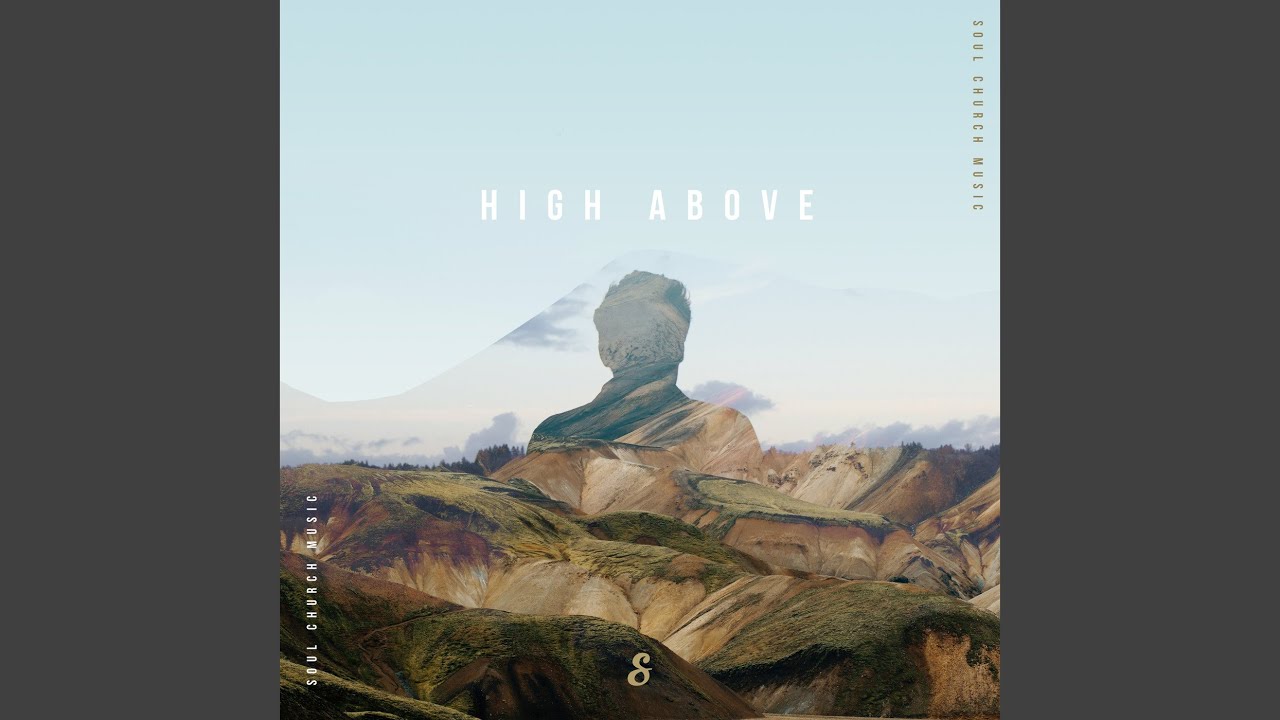 High Above - YouTube