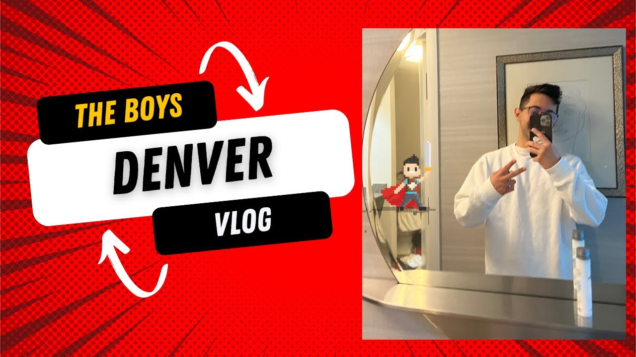 The Boys Denver Vlog - YouTube
