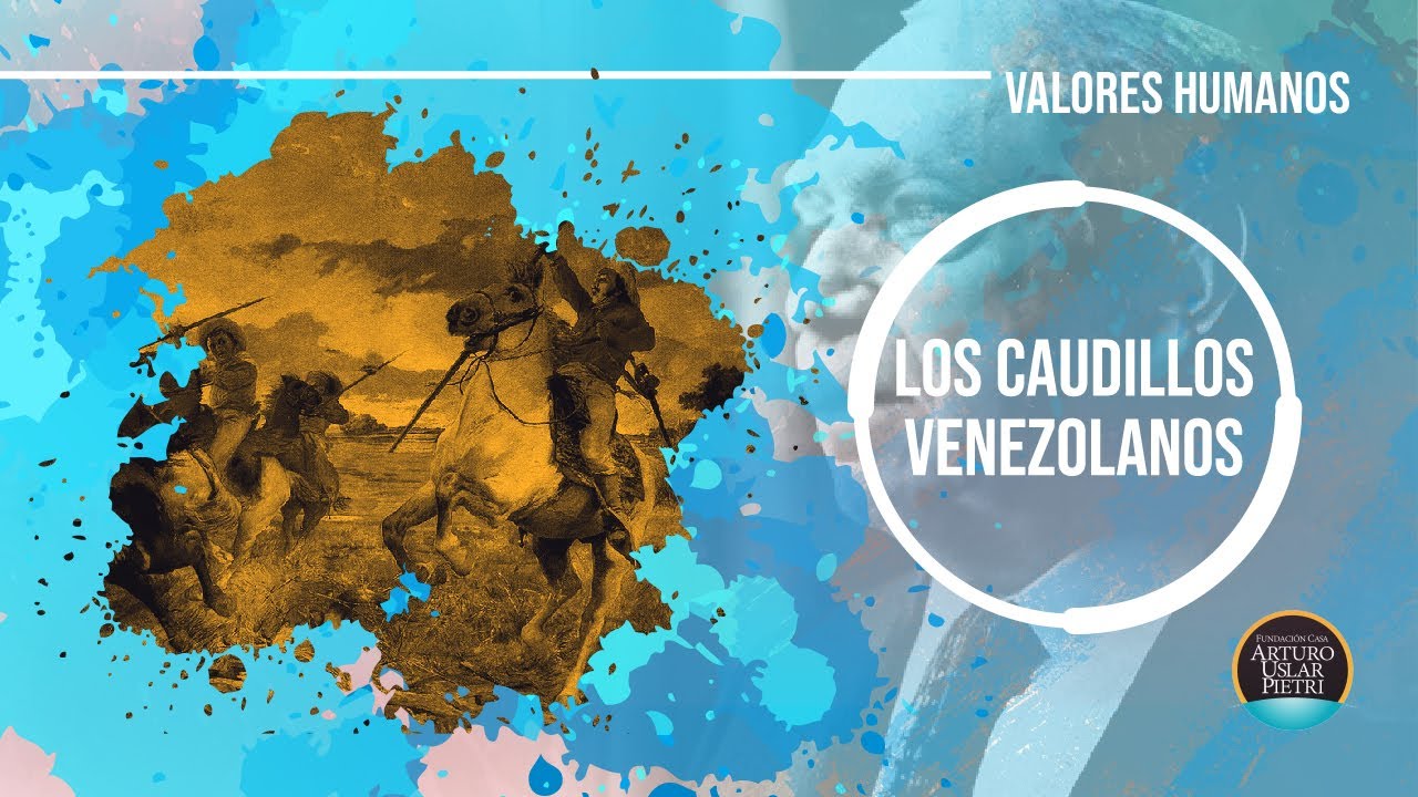 Los Caudillos Venezolanos - YouTube