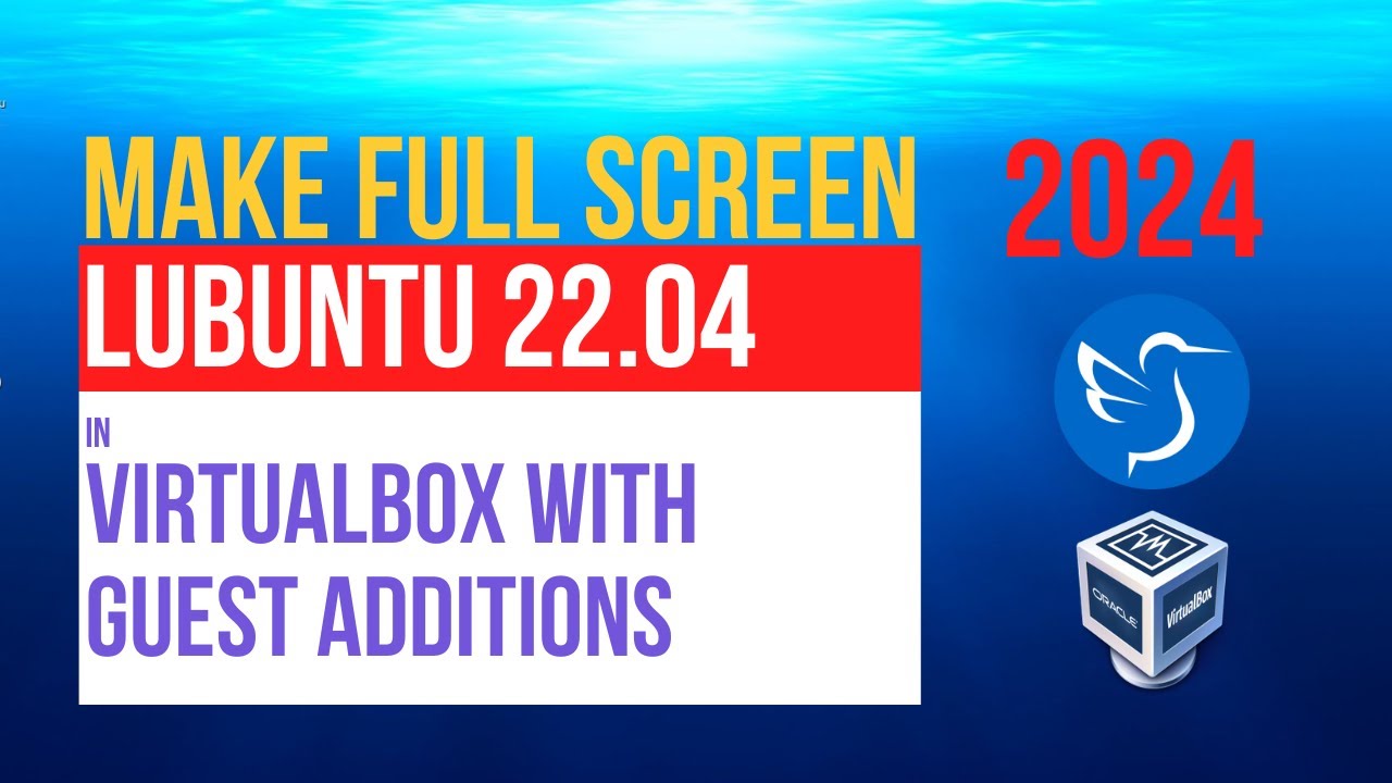 How to Make Lubuntu 22.04.4 Full Screen in VirtualBox | Install Guest Additions - YouTube