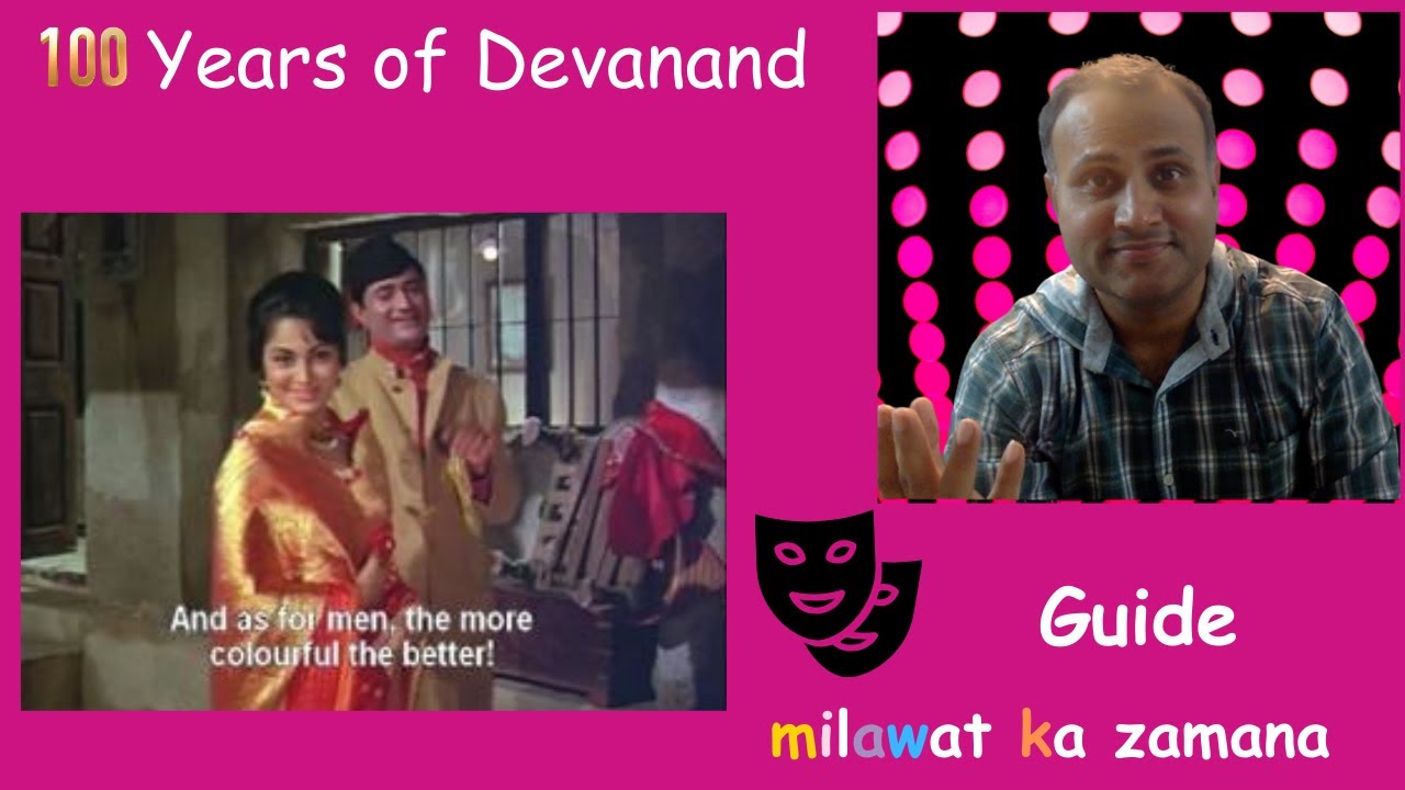 Guide Movie - Lessons For Life | Zamana Milawat Ka Hai | Dialogues by Aakash | 100 Years of ...