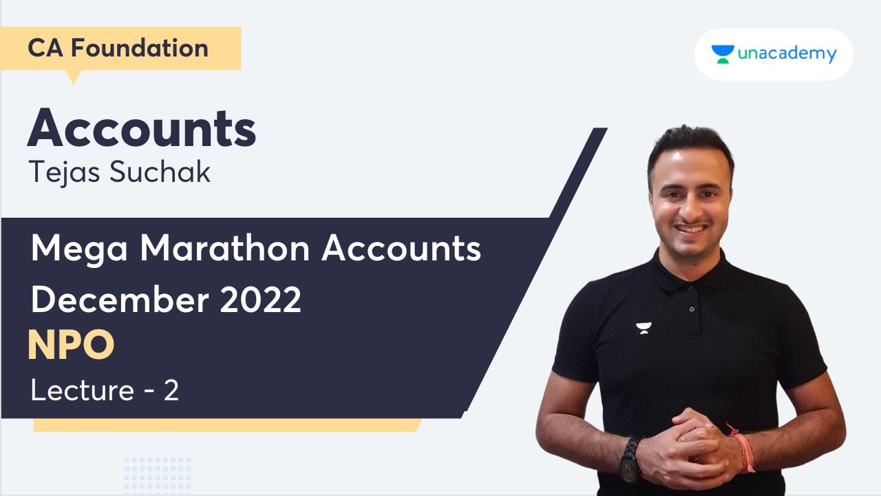 Lecture 2 | NPO | Mega Marathon Accounts December 2022 | Tejas Suchak ...