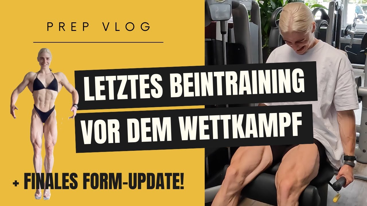 PrepVlog | Letztes Beintraining vor Alicante | Formupdate| Lena ...