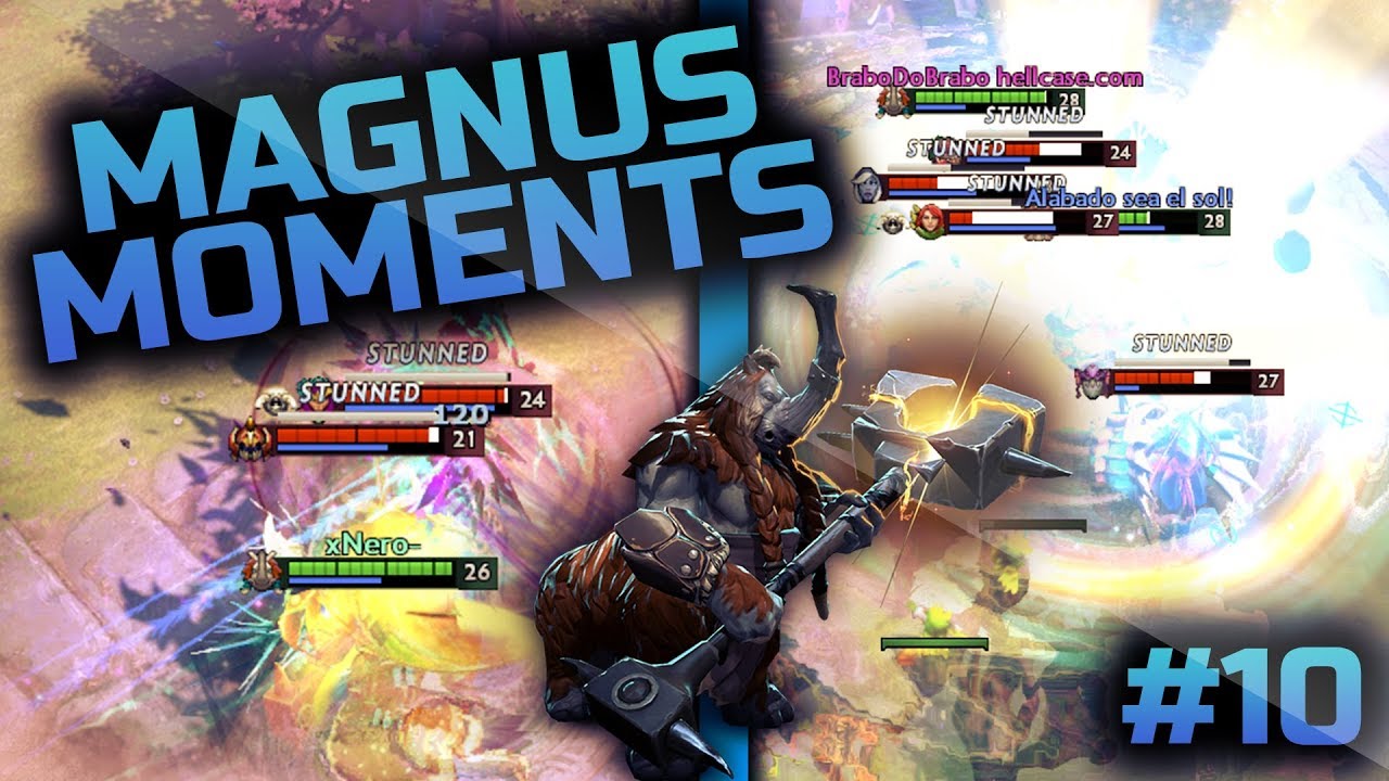 Dota 2 Magnus Moments Ep. 10 - YouTube