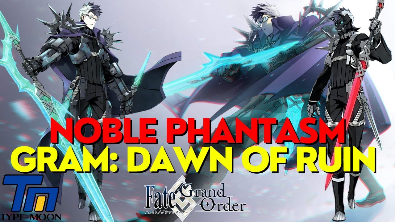 Noble Phantasm Gram Dawn of Ruin - Fate/Grand Order | TYPE-MOON - YouTube