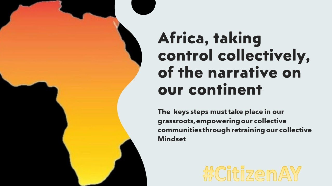 Africa, taking control collectively, of the narrative on our continent ...