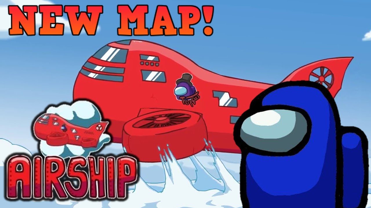 NEW AMONG US MAP! The Airship - Gameplay/Freeplay Map Guide! - YouTube