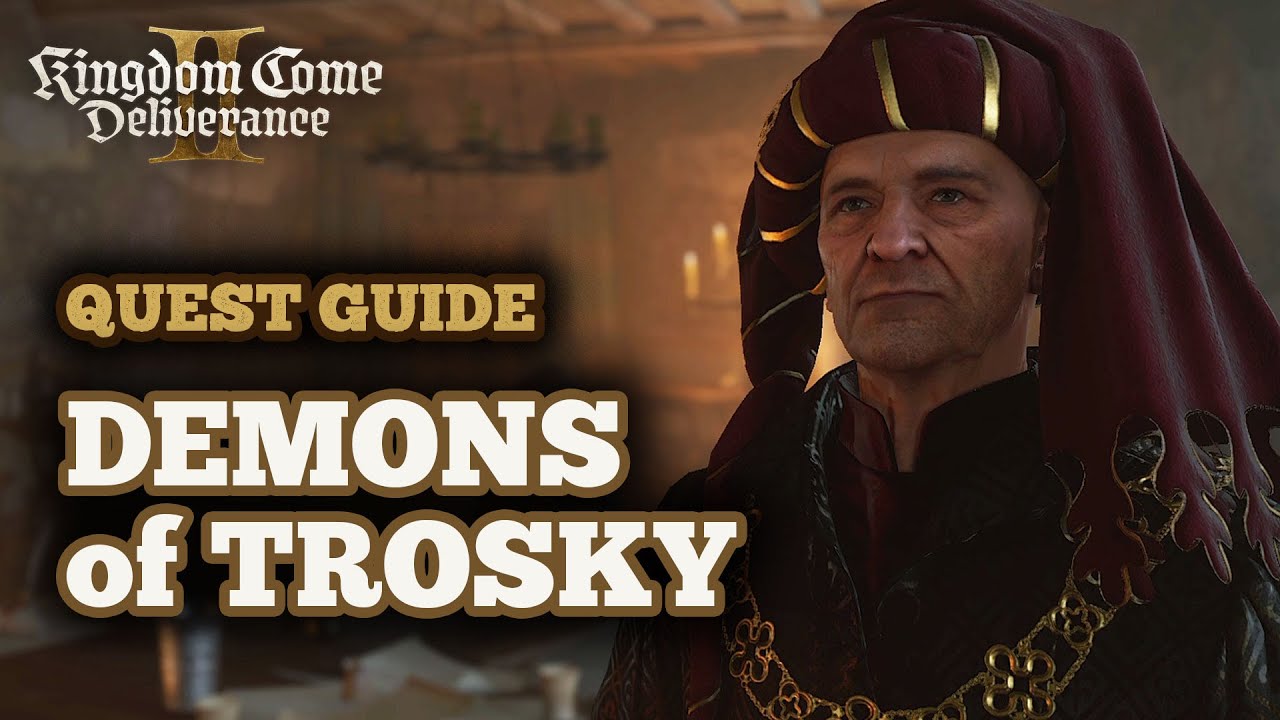 How to Do Demons of Trosky Quest in Kingdom Come Deliverance 2 - Banish ...