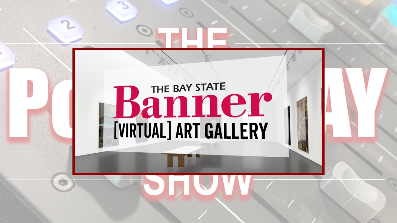 The Bay State Banner's Virtual Art Gallery! - YouTube