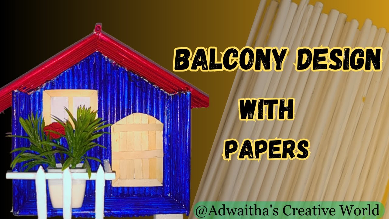 Balcony design | Paper crafts | Adwaitha's creative world - YouTube
