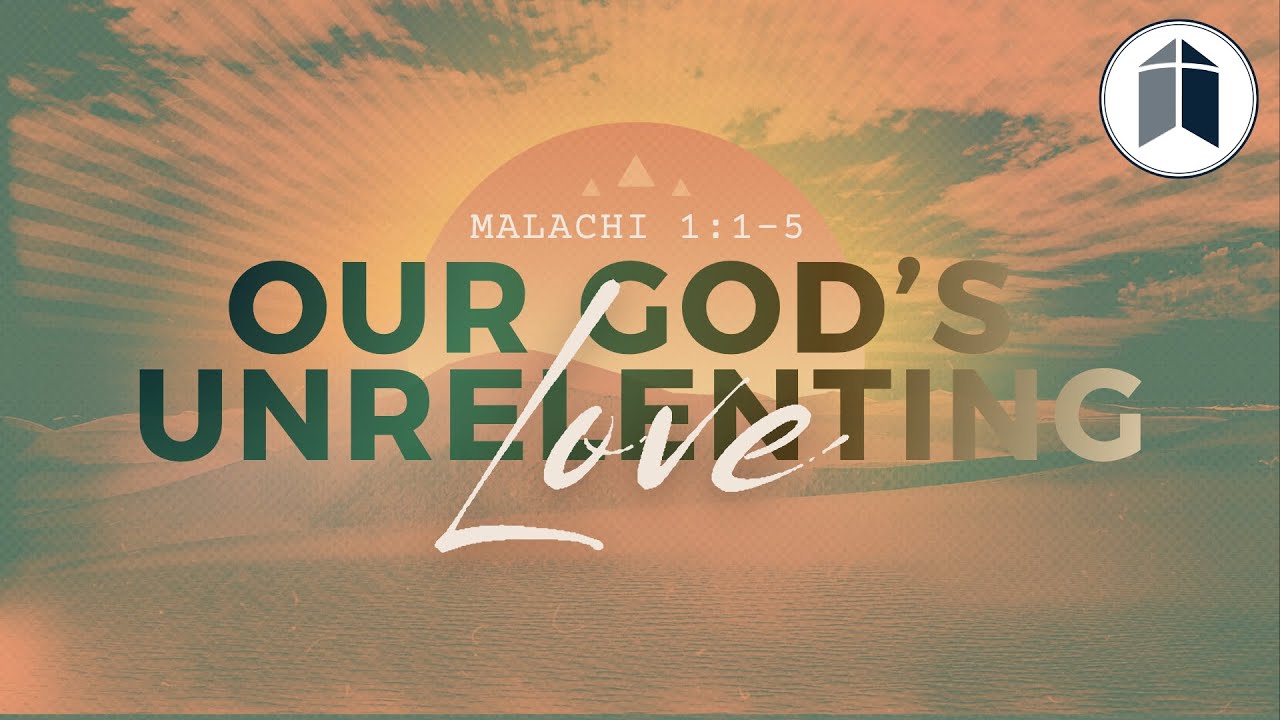 Our God’s Unrelenting Love | 10.26.25 Sunday Morning Sermon - YouTube