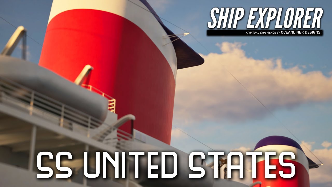 SS United States | SHIP EXPLORER | Official Trailer - YouTube