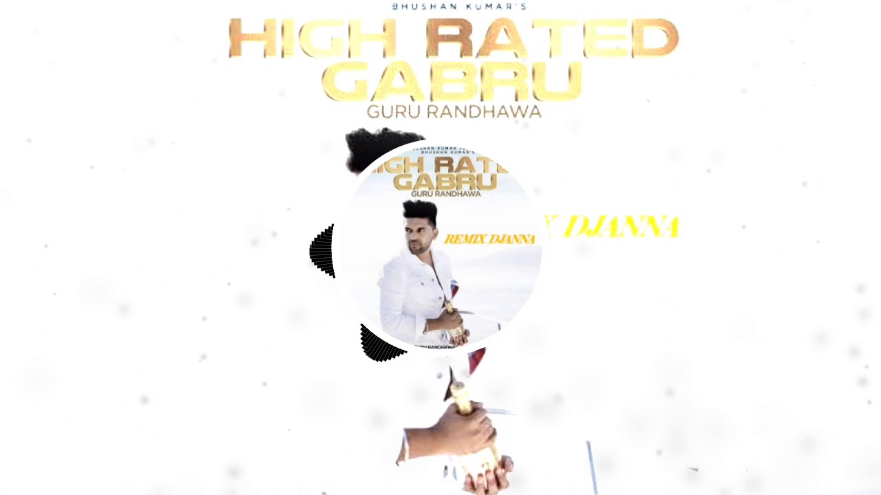 HIGH RATED GABRU .. REMIX DJANNA - YouTube
