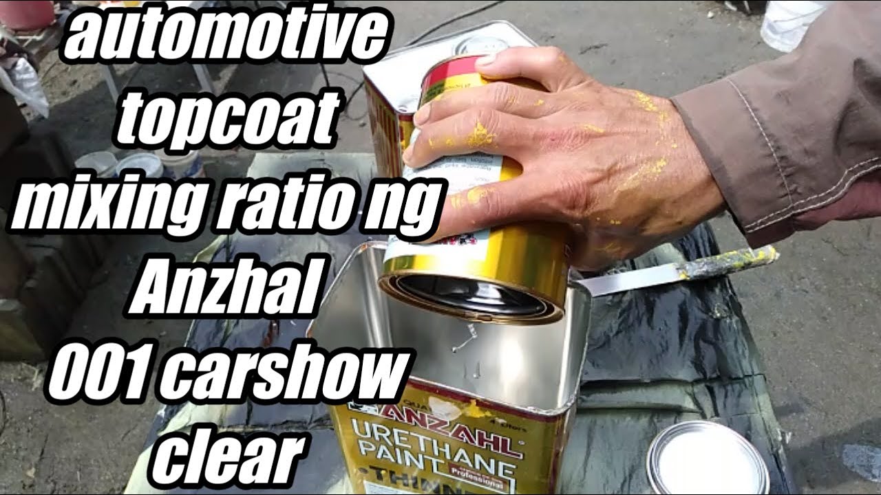 paano maghalo ng carshow clear Anzhal brand 001 automotive topcoat 🤔 ...
