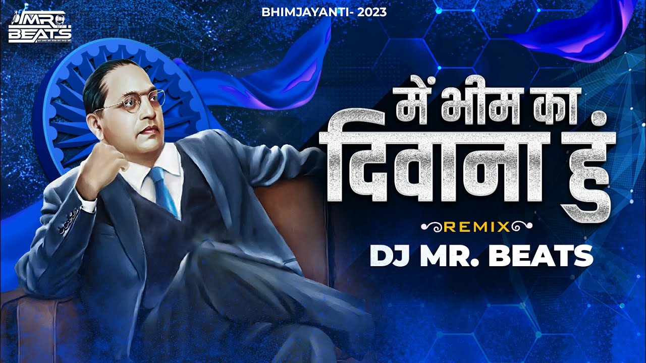 मैं भिम का दिवाना हूं | Main Bhim Ka Deewana Hoon | Bhim Song | Dj Mr ...