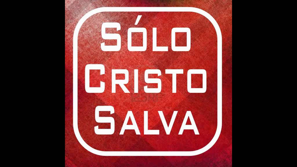 Solo Cristo Salva | Guerreros de Jesús - YouTube