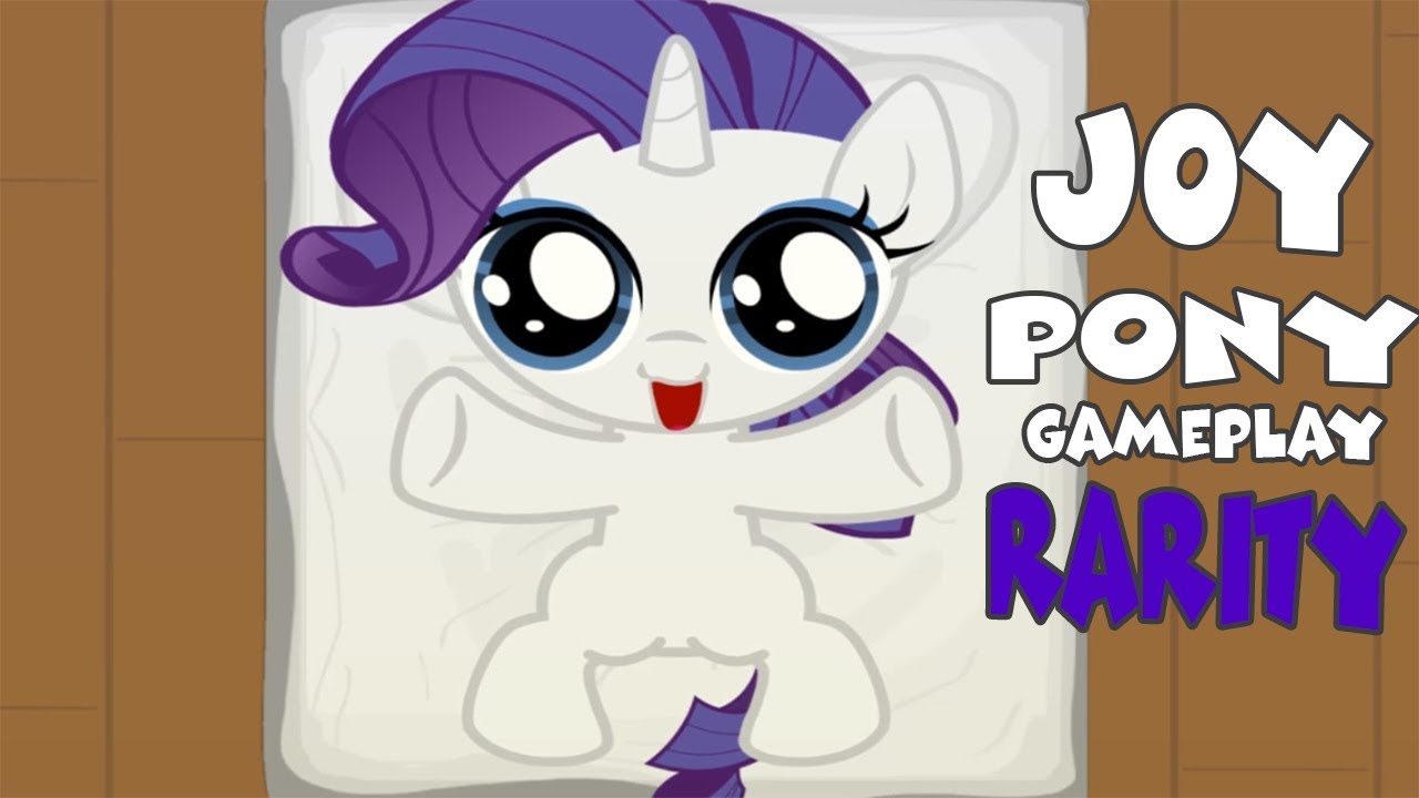 Joy Pony Rarity My Little Pony game walktrhough, Pony care game for ...