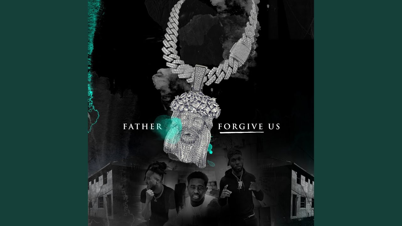 Father Forgive Us - YouTube