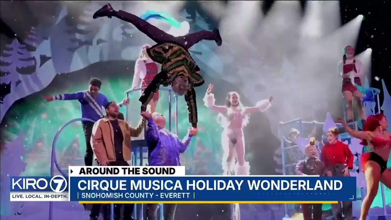 Around the Sound: Cirque Musica Holiday Wonderland - YouTube