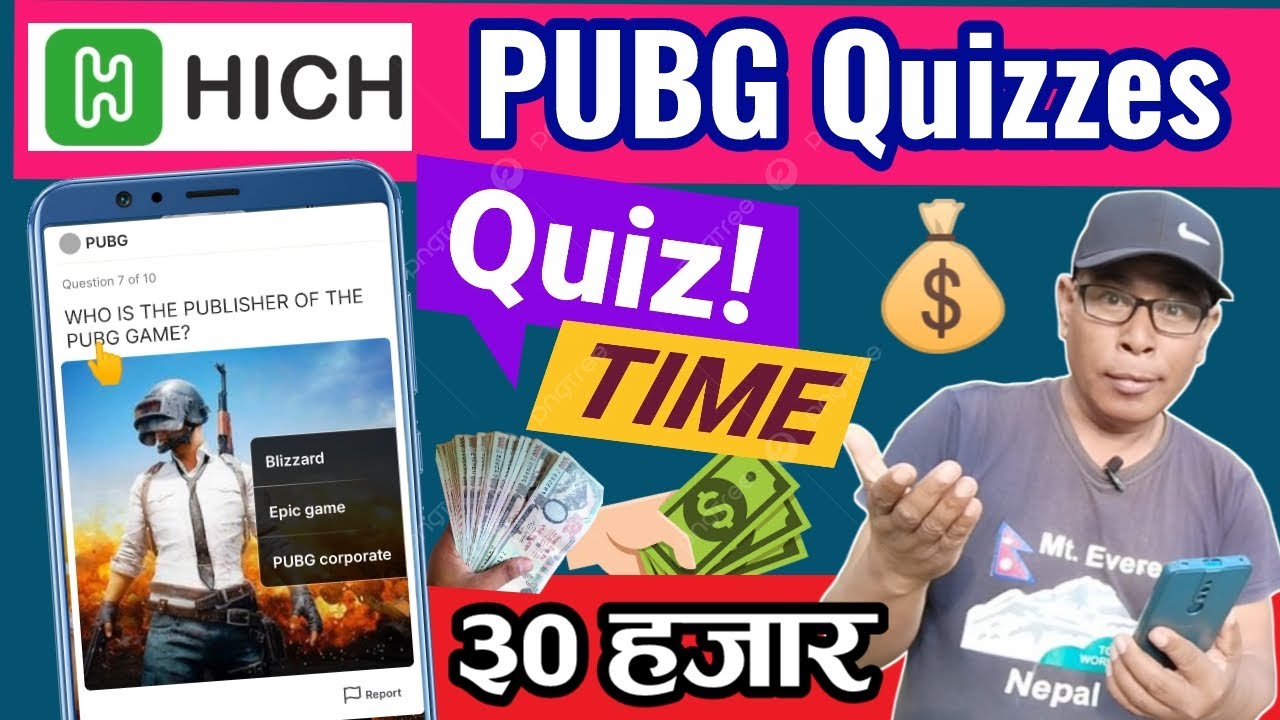 Hich PUBG Quizzes | How To Earn More Money from Hich App in Nepal ...