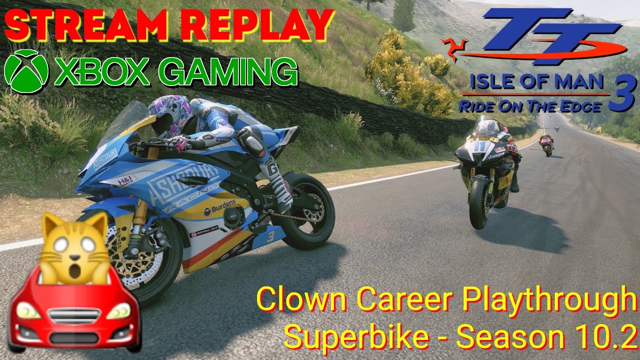 TT Isle of Man 3 | Clown Career Playthrough - Superbike - Season 10.2 ...