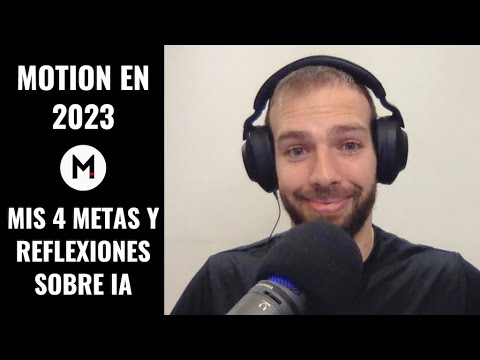 Motion #37 - Motion en 2023: mis 4 metas y reflexiones sobre ...