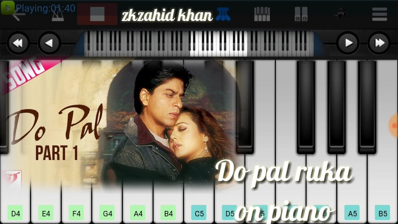 Do Pal Ruka easy Piano Tutorial || Veer Zara || Shahrukh khan || Mobile ...