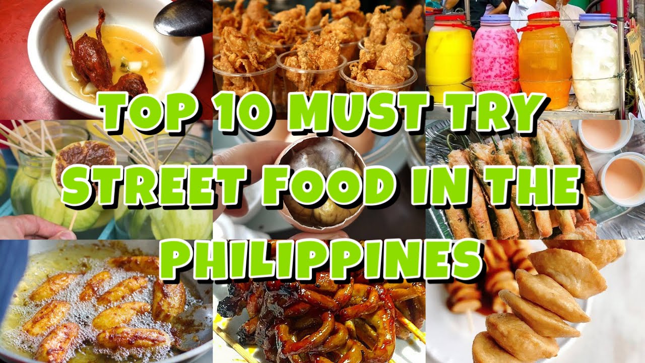 TOP 10 MUST TRY STREET FOOD IN THE PHILIPPINES | PHILIPPINES STREET ...