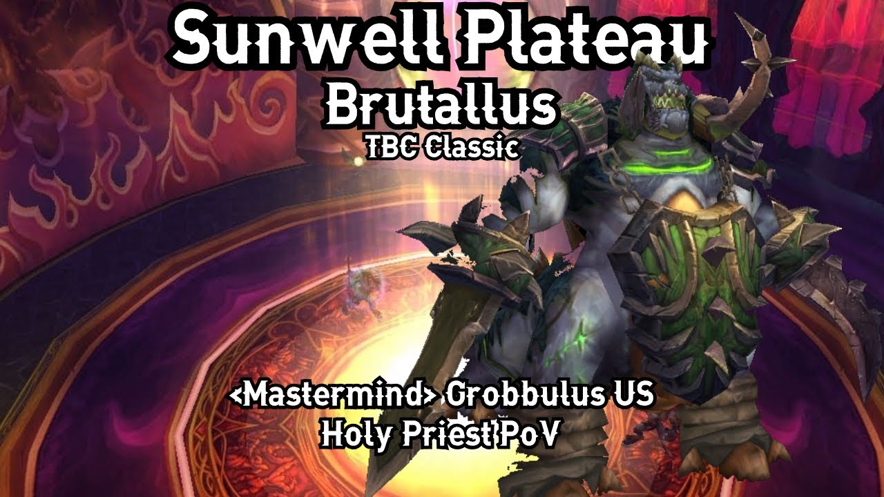 Brutallus | Sunwell Plateau | World of Warcraft Classic TBC | Holy ...