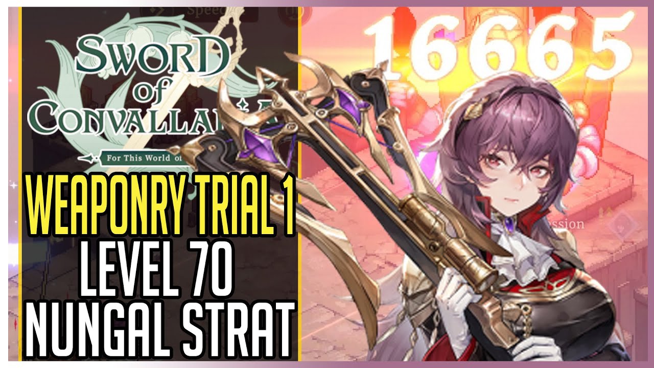 🎮Level 70 WEAPONRY TRIAL 1 NUNGAL STRAT Sword of Convallaria Tactical ...