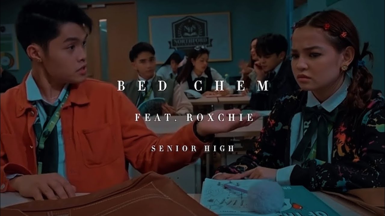 Bed Chem feat. RoxChie (Senior High) fan edit - YouTube