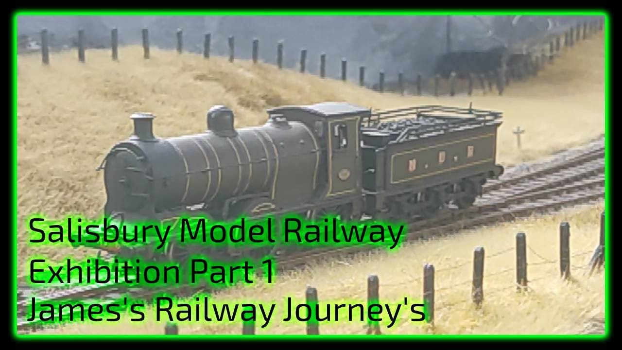 Salisbury Model Railway Exhibition|Part 1 - James's Railway Journey's ...