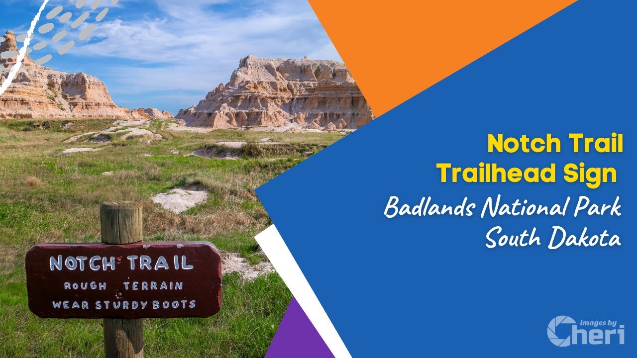 Notch Trail Trailhead Sign Badlands National Park South Dakota - YouTube
