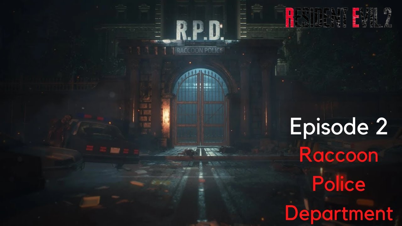 Resident Evil 2: Raccoon City Police Department [RCPD] (Episode 2 ...